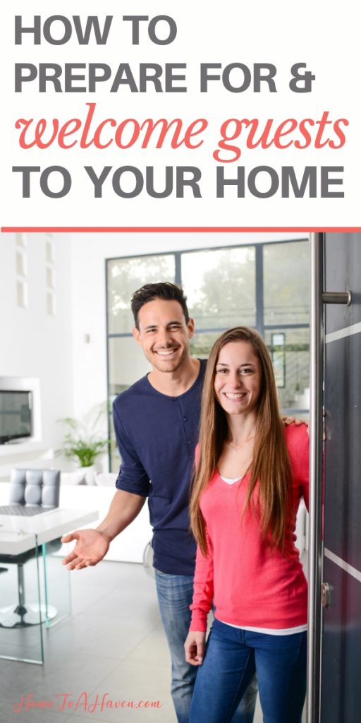 How to Prepare for and Welcome Guests to Your Home - Home to a Haven